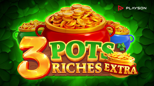 3 Pots Riches Extra: Hold and Win by Playson - Slots - iGB