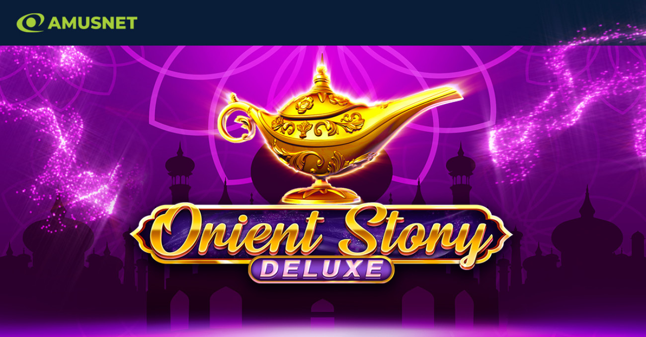 Amusnet looks East in new Orient Story Deluxe slot - Slots - iGB