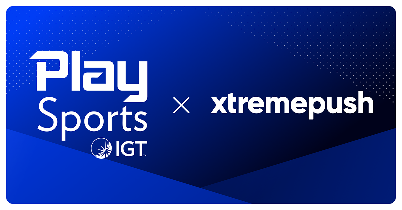 Xtremepush partners with IGT PlaySports to delivery seamless ...